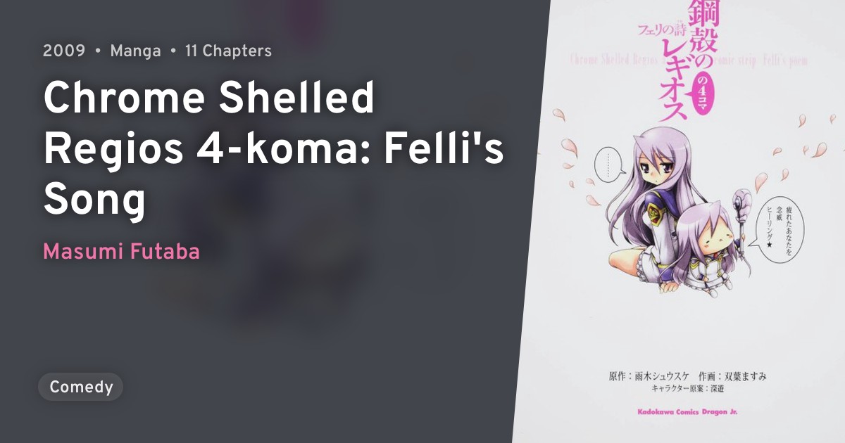 Chrome Shelled Regios 4-koma: Felli's Song · AniList