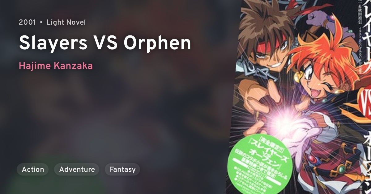 Slayers VS Orphen · AniList