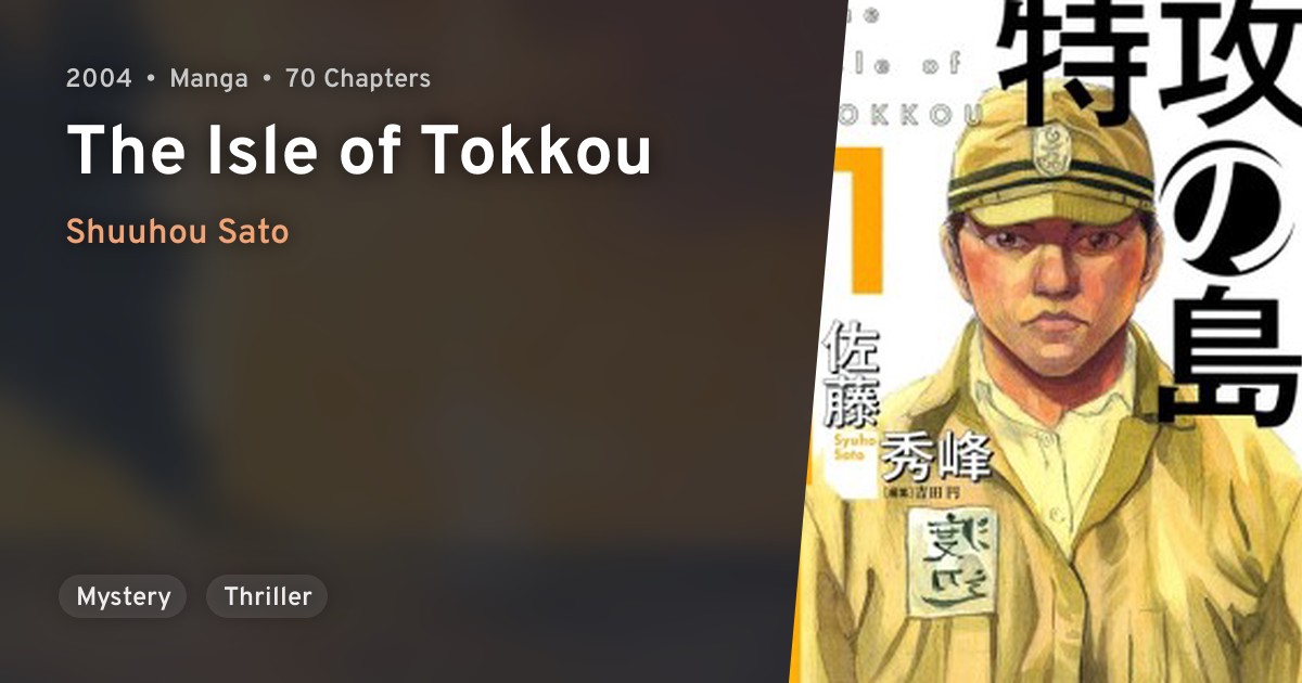 Tokkou no Shima (The Isle of Tokkou) · AniList