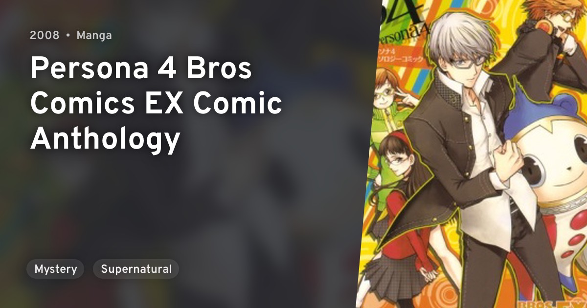 Persona 4 Bros Comics EX Comic Anthology · AniList