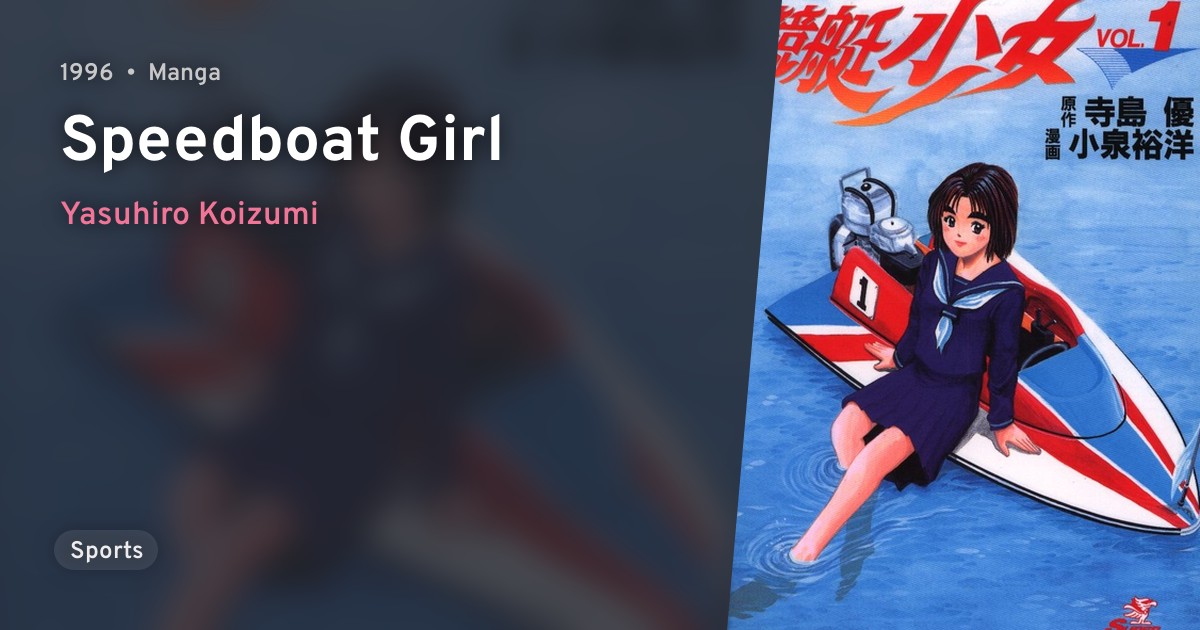 Kyoutei Shoujo (Speedboat Girl) · AniList