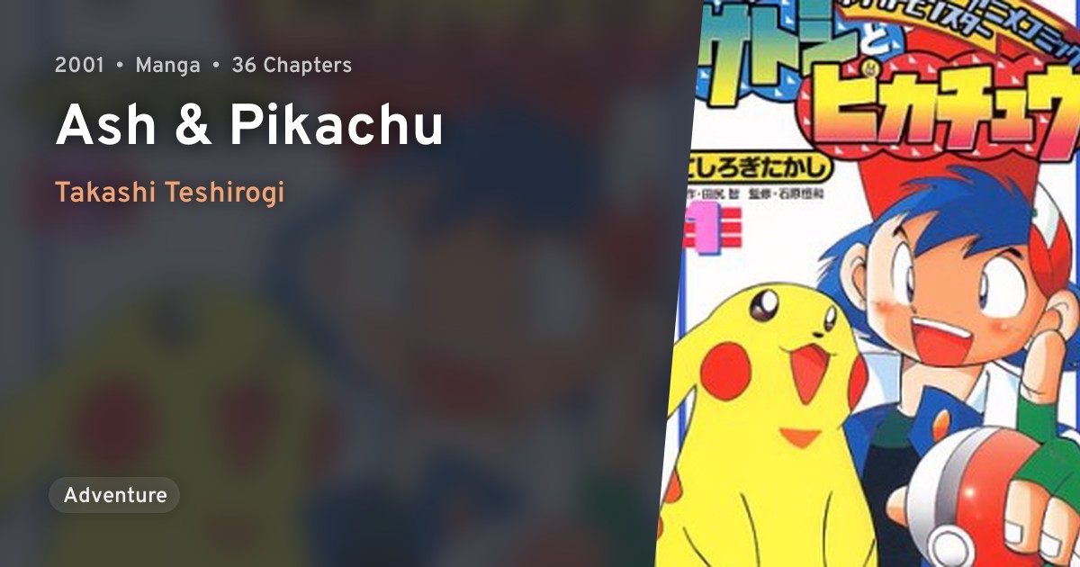 Satoshi to Pikachu (Ash & Pikachu) · AniList