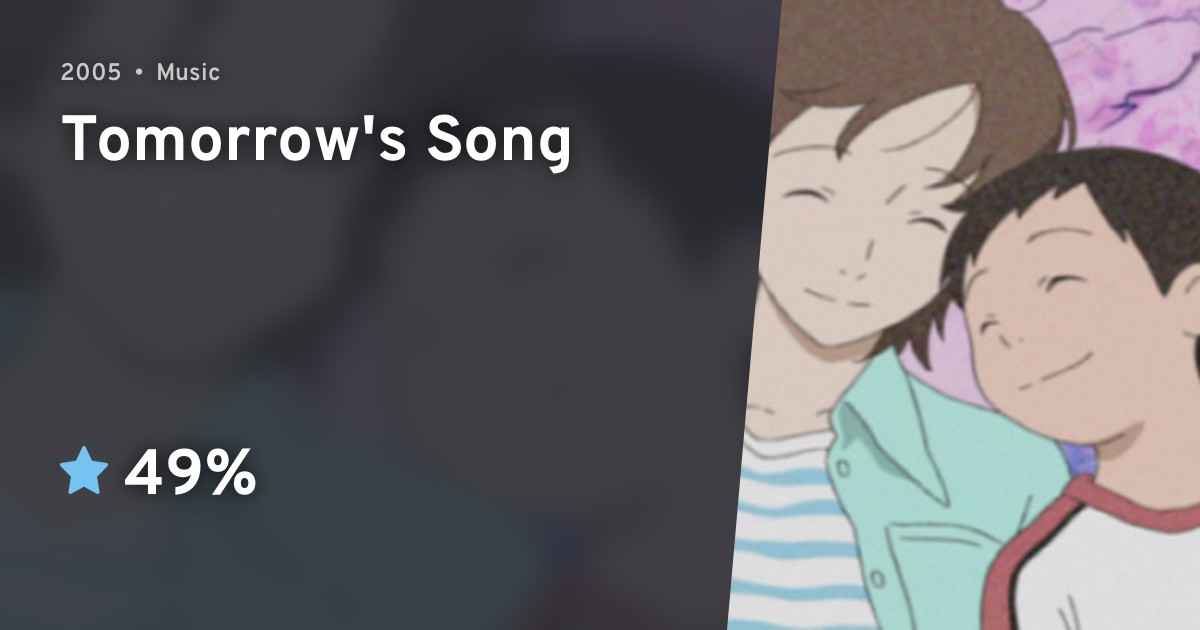 Tomorrow's Song · AniList