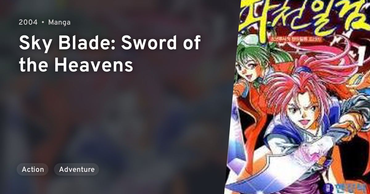 Sky Blade (Sky Blade: Sword of the Heavens) · AniList