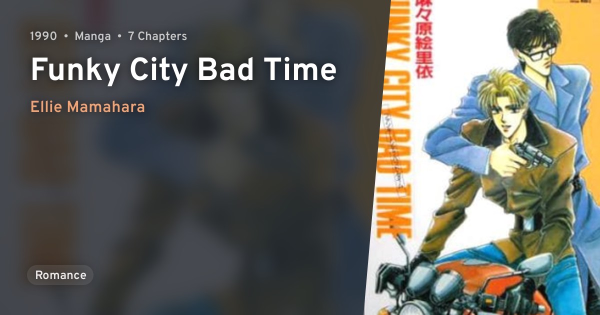 Funky City Bad Time · AniList