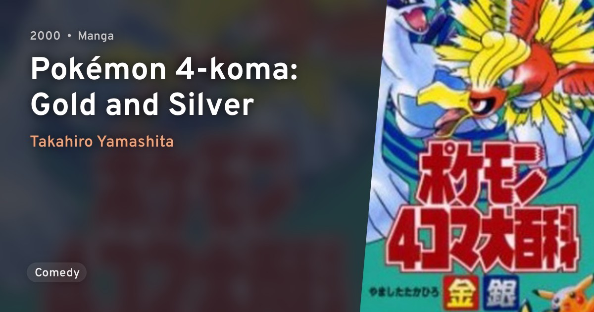 Pokémon 4-koma: Gold and Silver · AniList