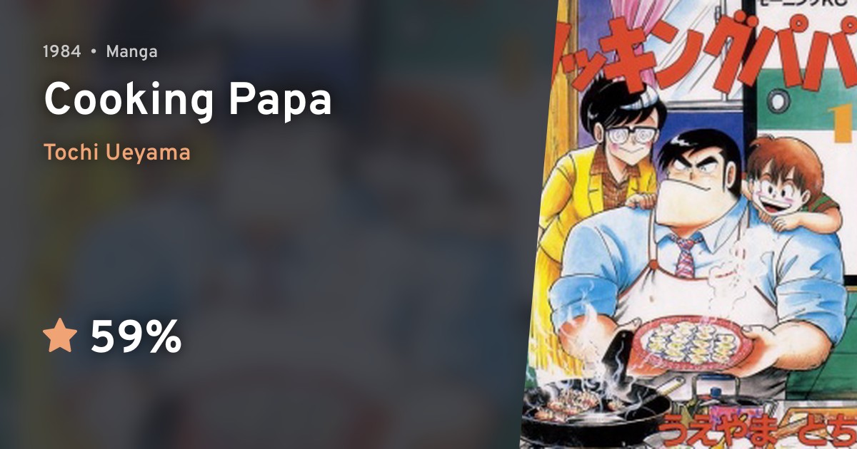 Cooking Papa · AniList