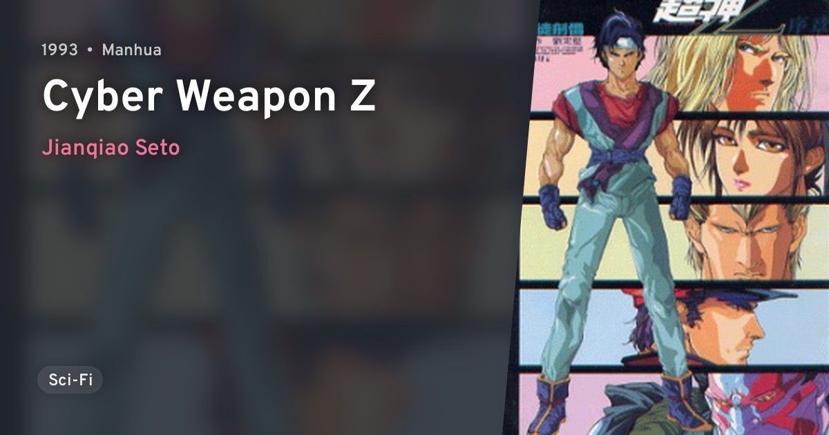 Chao Shen Z (Cyber Weapon Z) · AniList