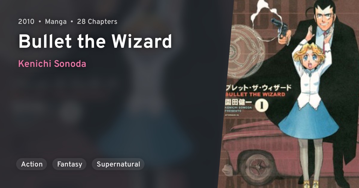 Bullet the Wizard · AniList