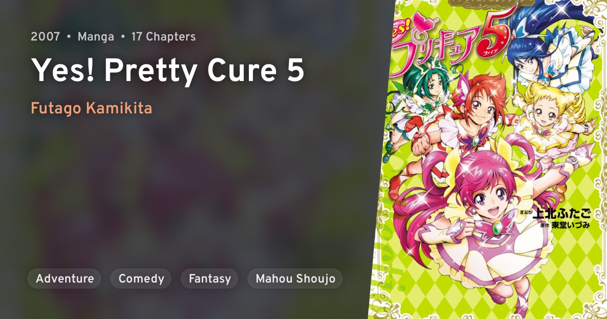 Yes! Precure 5 (Yes! Pretty Cure 5) · AniList