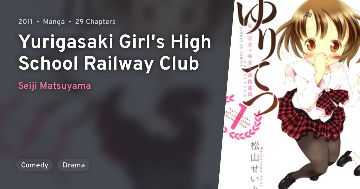 Yuritetsu - Shiritsu Yurigasaki Joshikou Tetsudoubu (Yurigasaki Girl's High School Railway Club ...