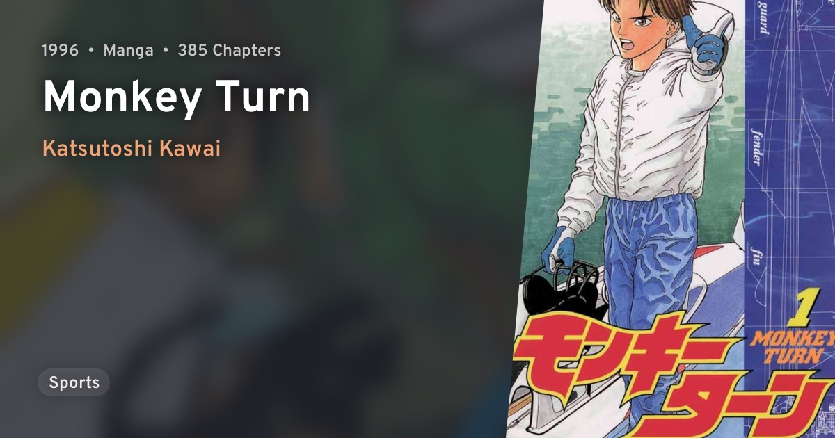 Monkey Turn · AniList