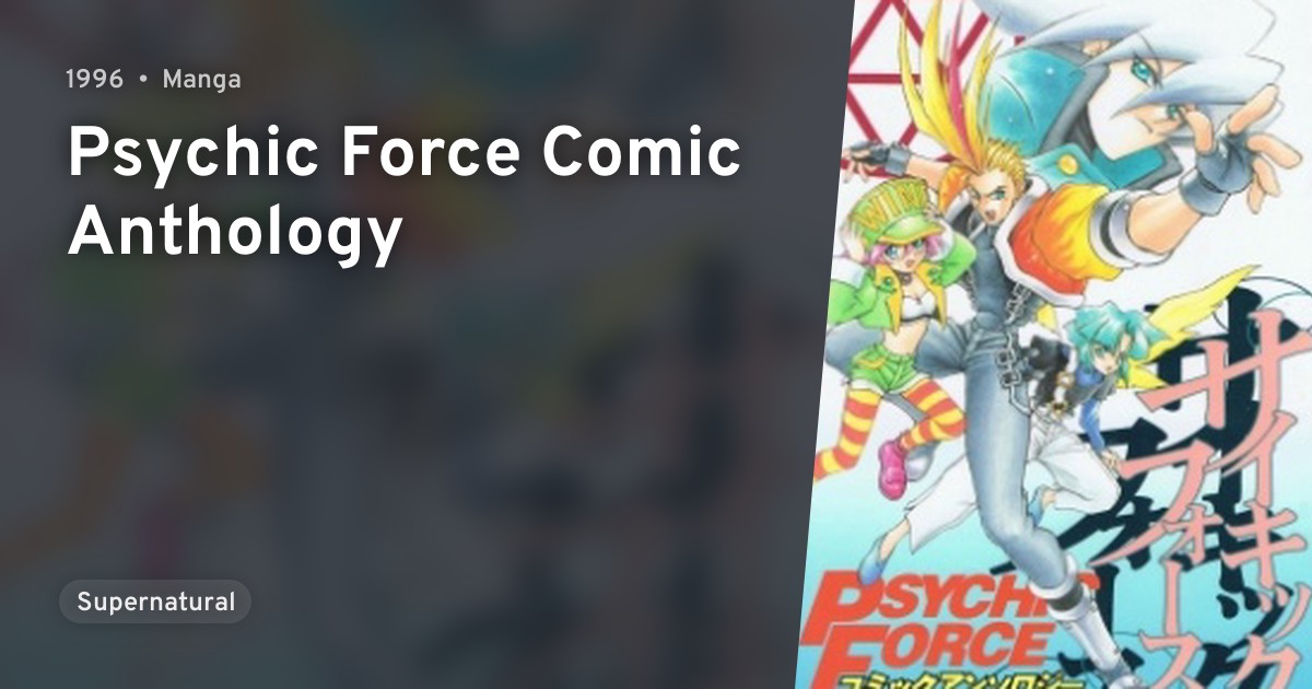 Psychic Force Comic Anthology · AniList