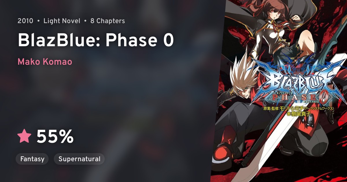 BlazBlue: Phase 0 · AniList