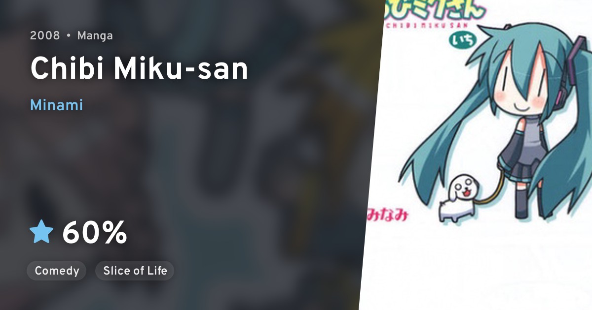 Chibi Miku-san · AniList