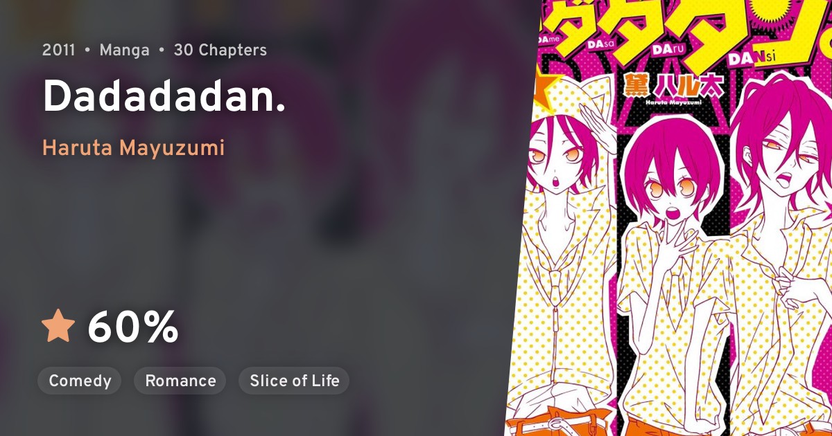Dadadadan. · AniList