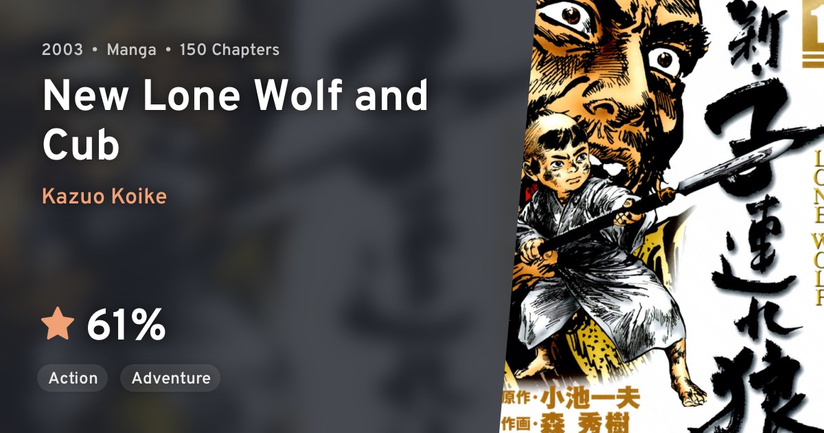Shin Kozure Ookami: Lone Wolf (New Lone Wolf and Cub) · AniList