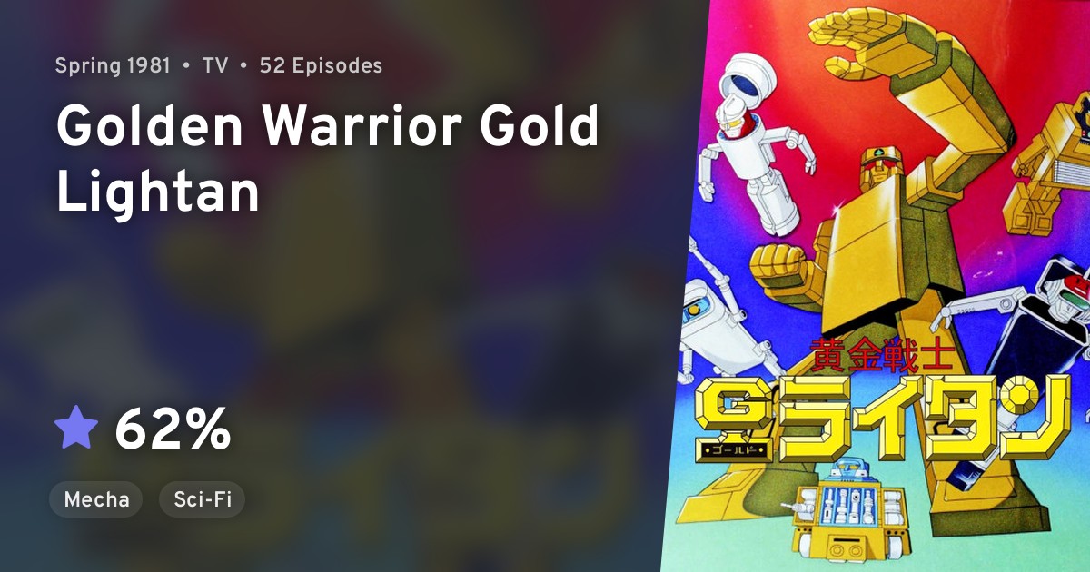 Ougon Senshi Gold Lightan (Golden Warrior Gold Lightan) · AniList