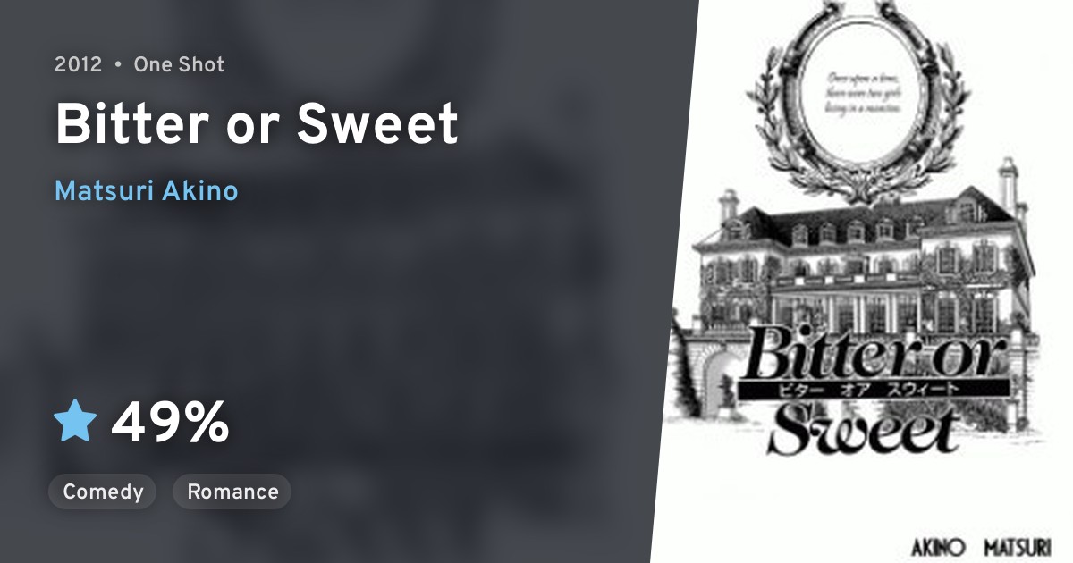 Bitter or Sweet · AniList