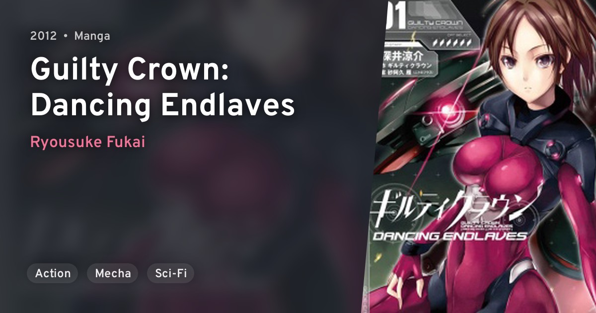 Guilty Crown: Dancing Endlaves · AniList