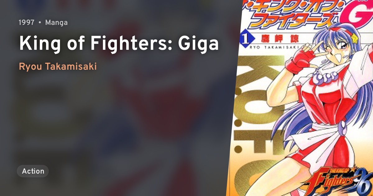 King of Fighters: Giga · AniList