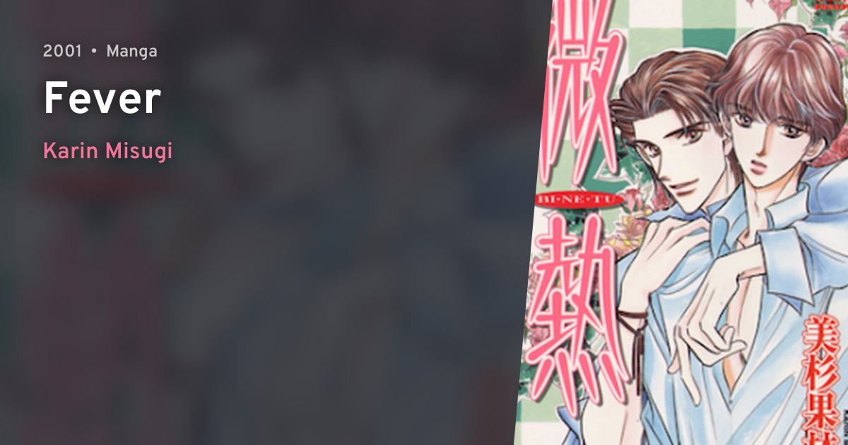 Binetsu (Fever) · AniList