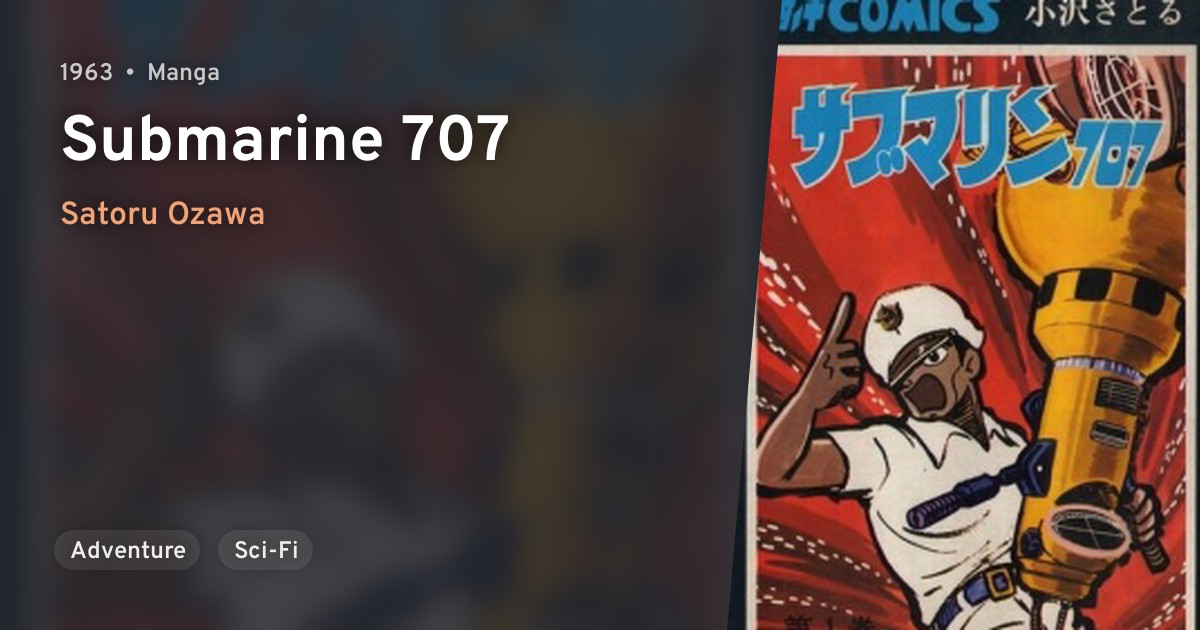 Submarine 707 · AniList