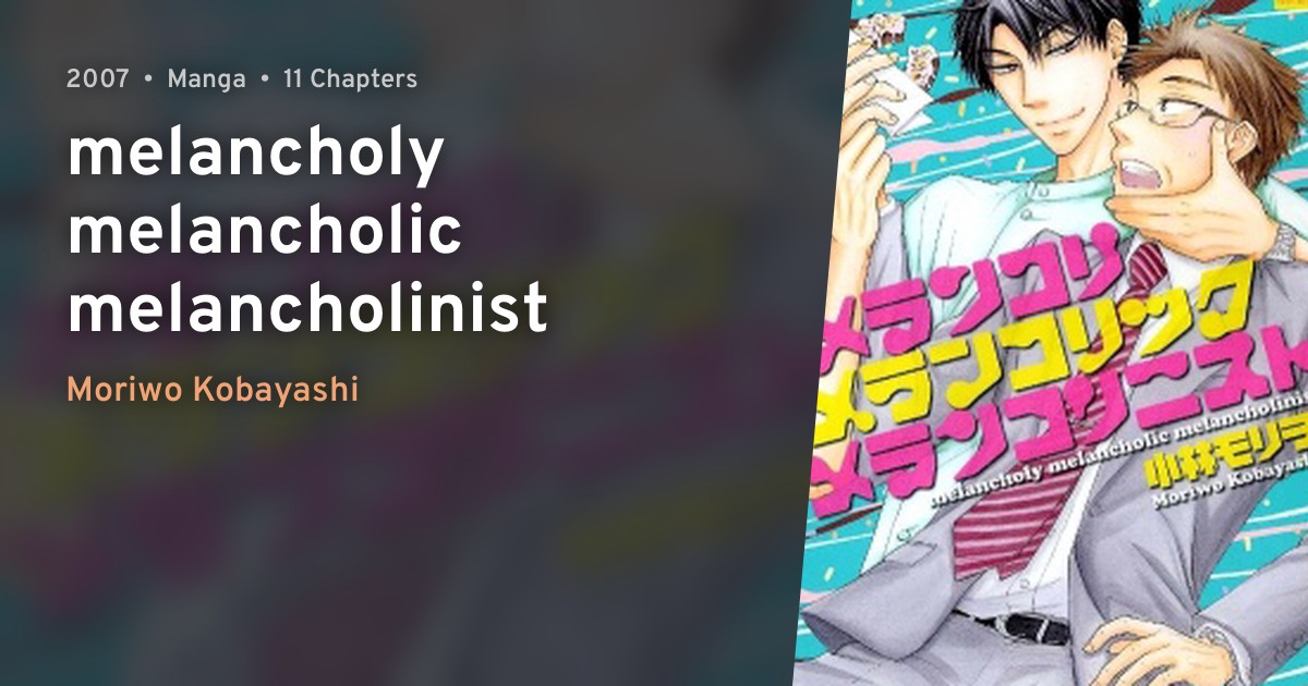 melancholy melancholic melancholinist · AniList
