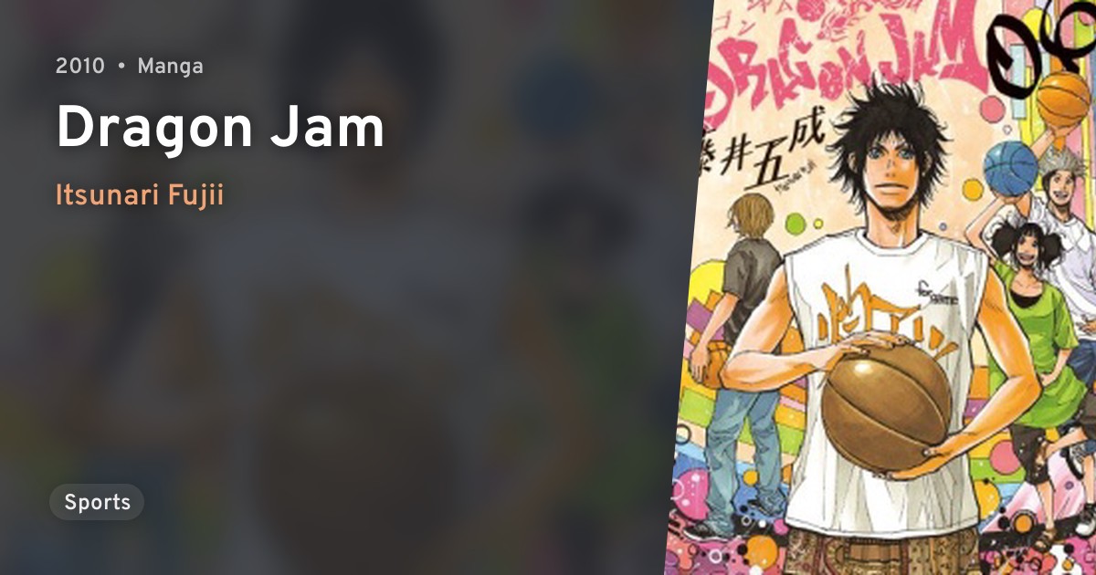 Dragon Jam · AniList