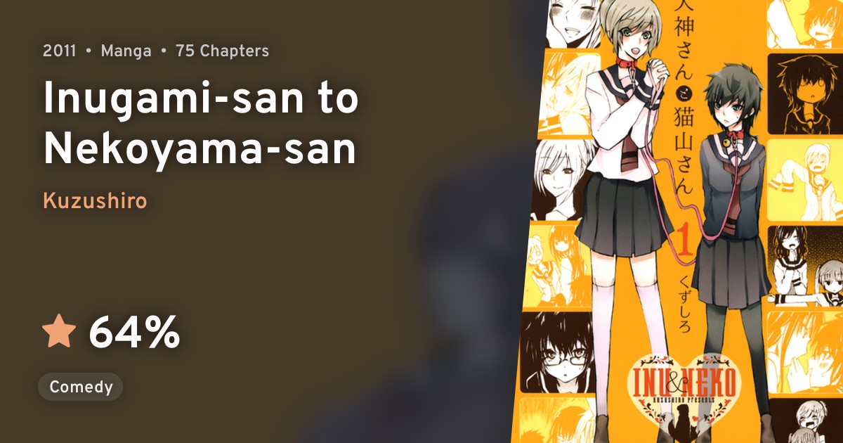 Inugami-san to Nekoyama-san · AniList