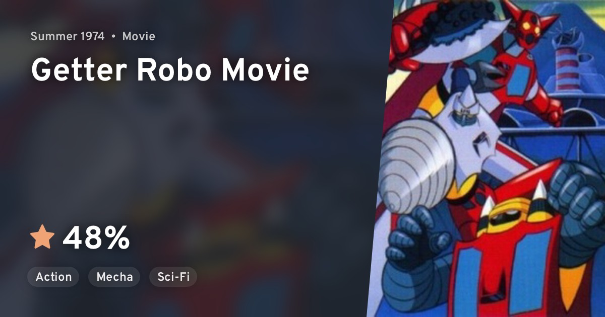Getter Robo (Movie) (Getter Robo Movie) · AniList