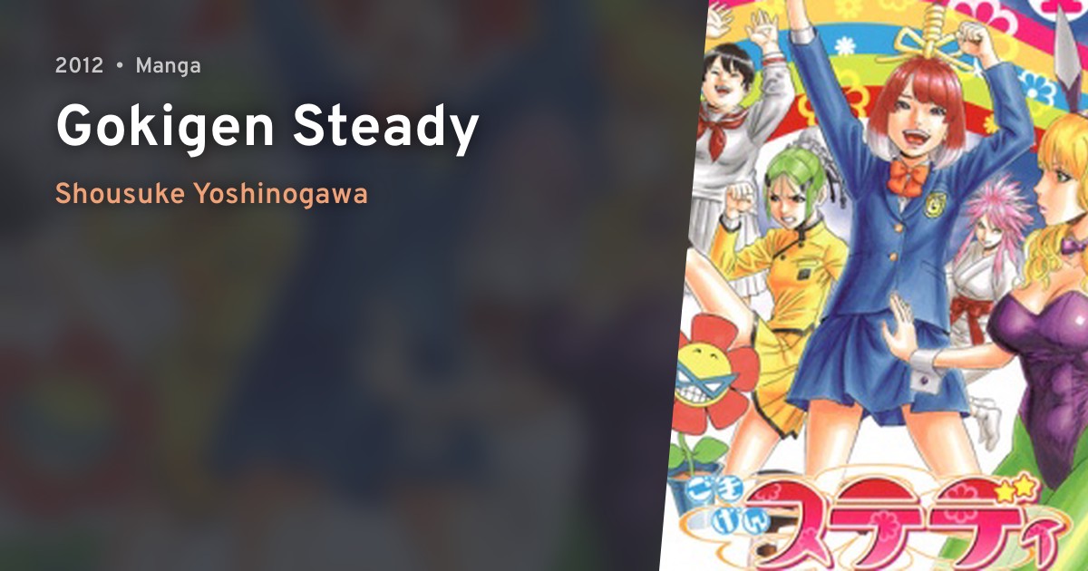 Gokigen Steady · AniList