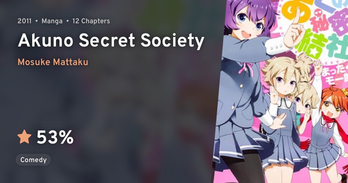 Akuno Himitsu Kessha (Akuno Secret Society) · AniList