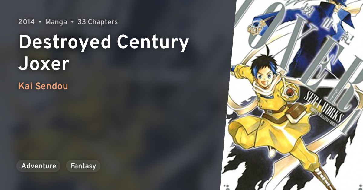 Houkai Seiki Joxer (Destroyed Century Joxer) · AniList