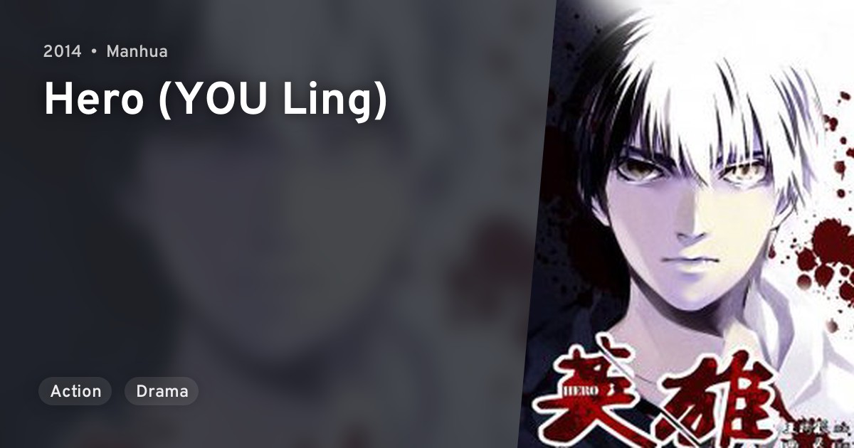 Hero (YOU Ling) · AniList