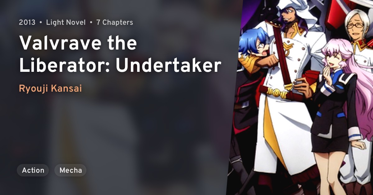 Kakumeiki Valvrave: Undertaker (Valvrave the Liberator: Undertaker ...
