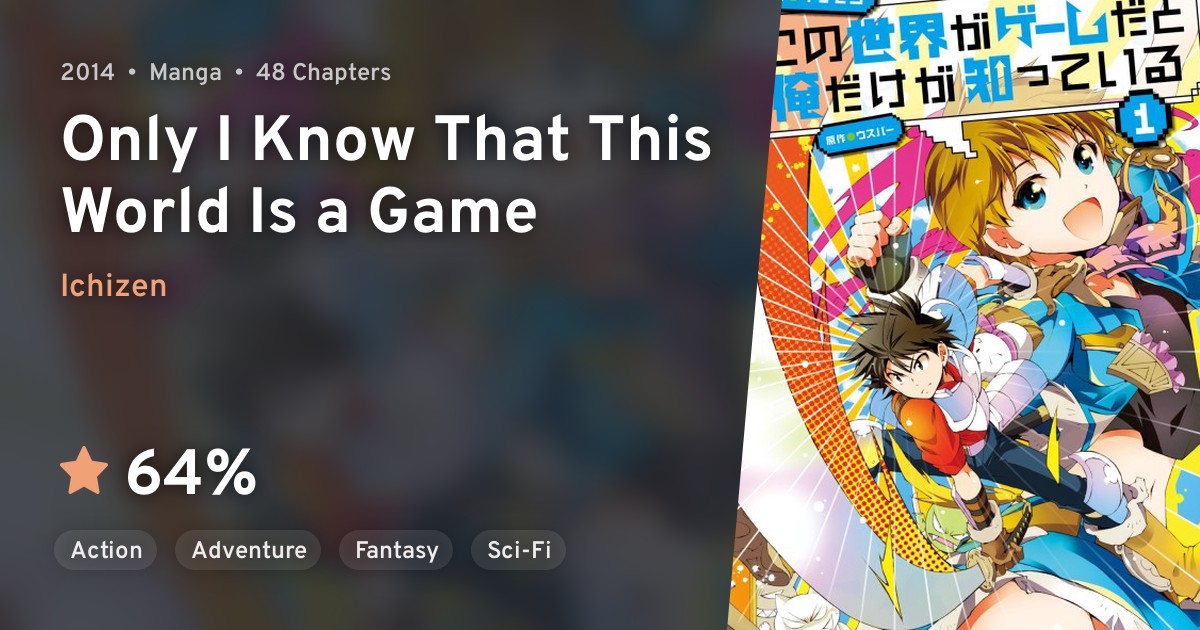 Kono Sekai ga Game dato Ore dake ga Shitte Iru (Only I Know That This ...