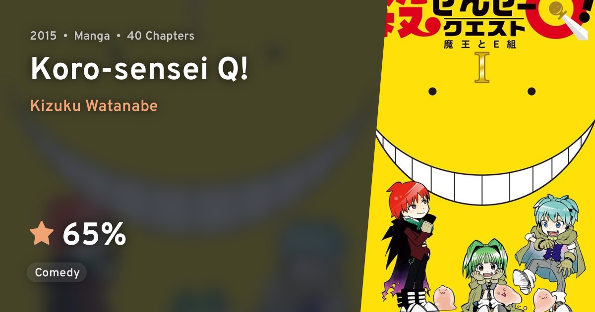 Koro-sensei Q! · AniList
