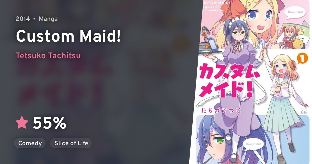 Custom Maid! · AniList