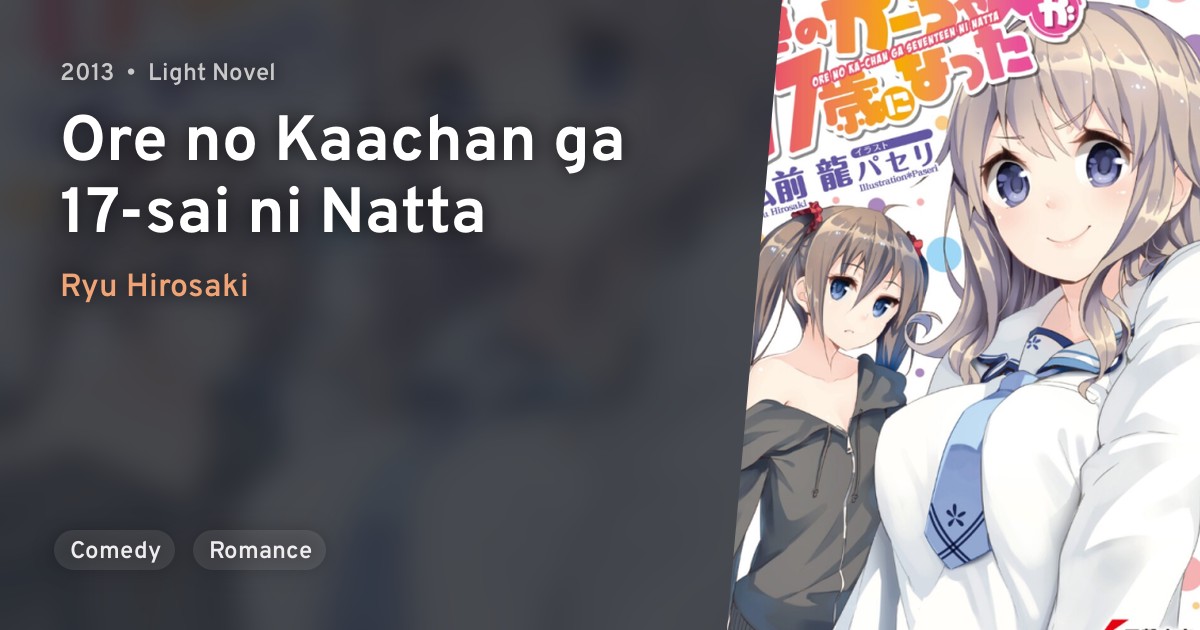 Ore no Kaachan ga 17-sai ni Natta · AniList