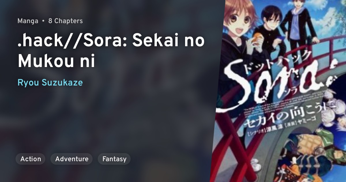 .hack//Sora: Sekai no Mukou ni · AniList