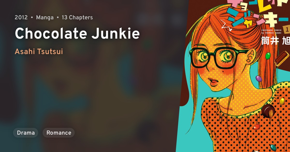 Chocolate Junkie · AniList