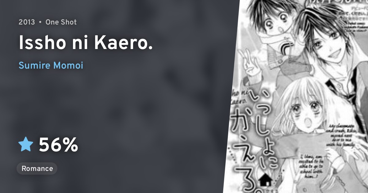 Issho ni Kaero. · AniList
