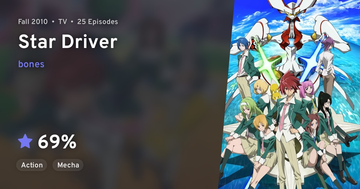 STAR DRIVER: Kagayaki no Takuto (Star Driver) · AniList