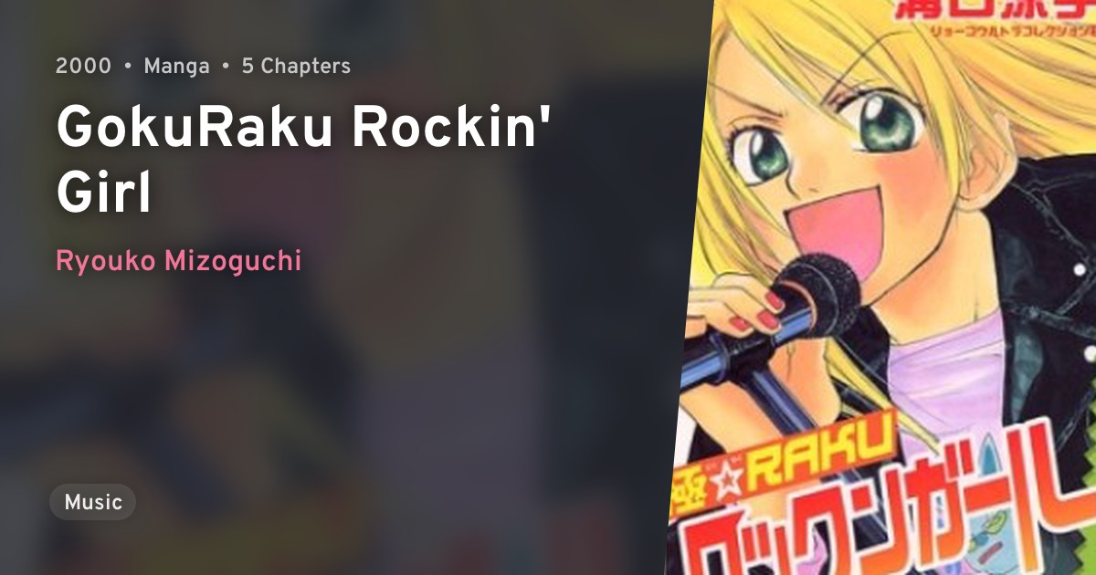 Goku☆Raku Rockin' Girl · AniList