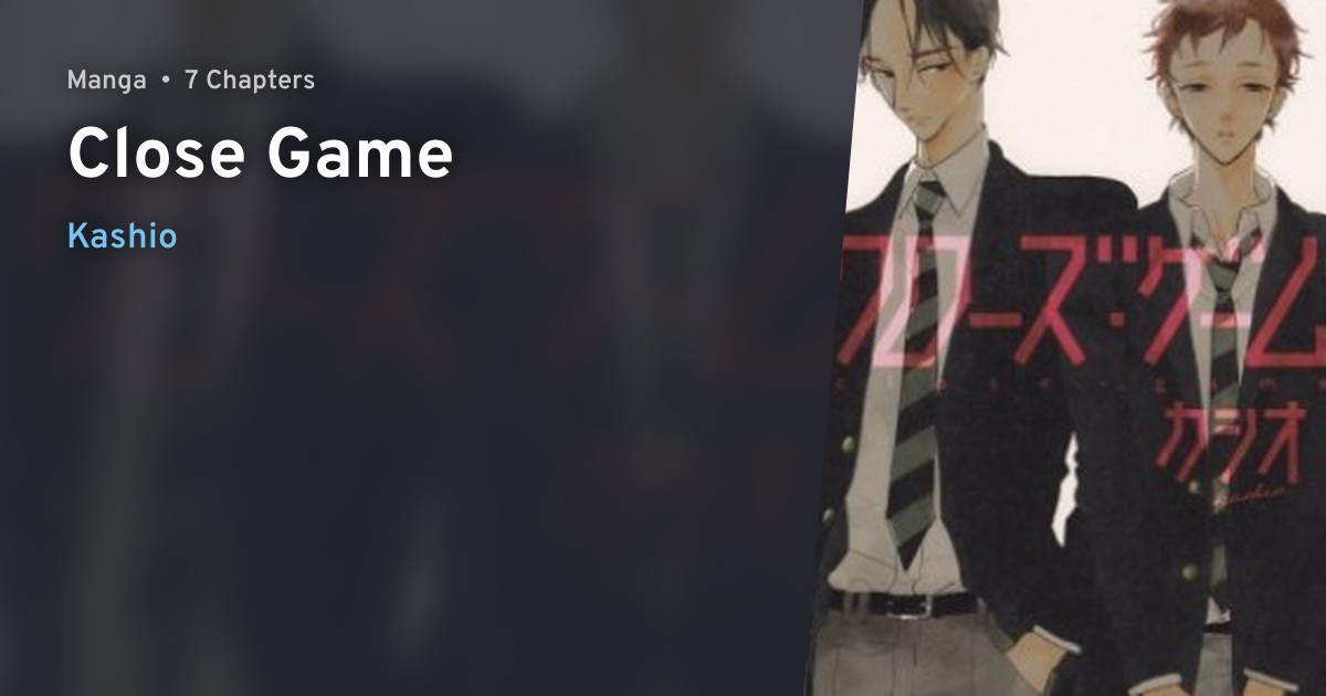 Close Game · AniList