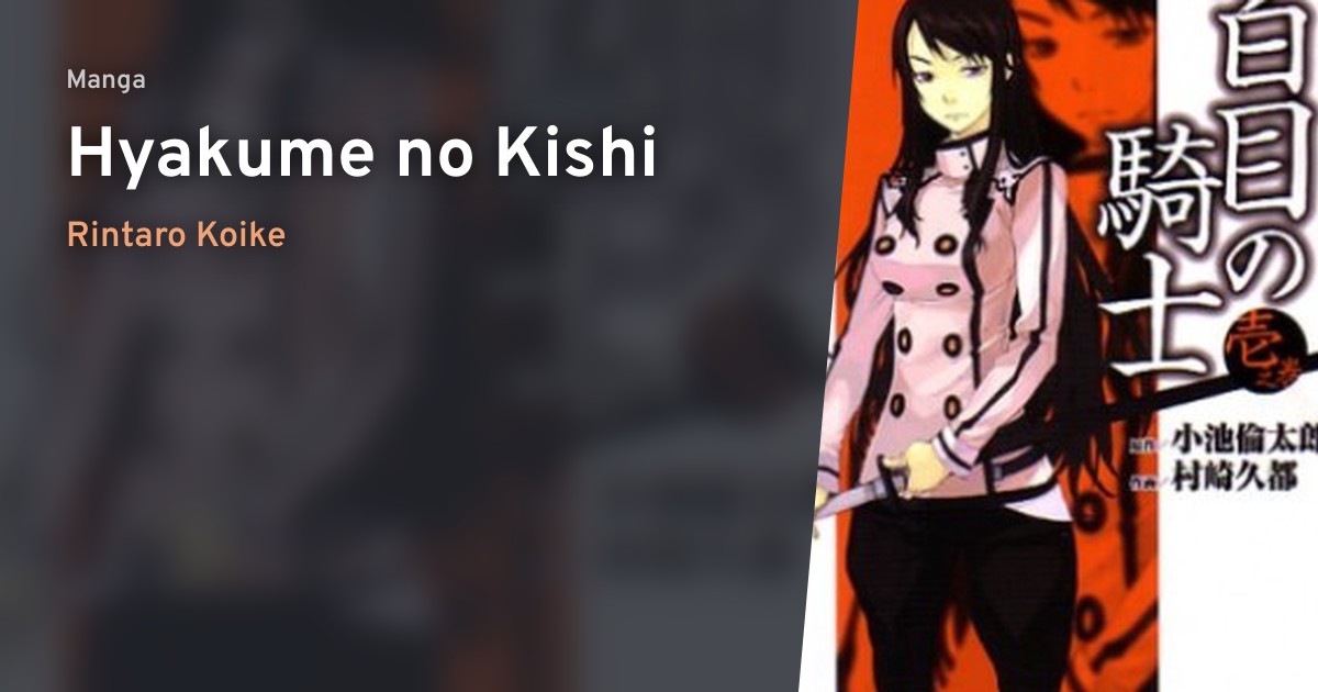 Hyakume no Kishi · AniList