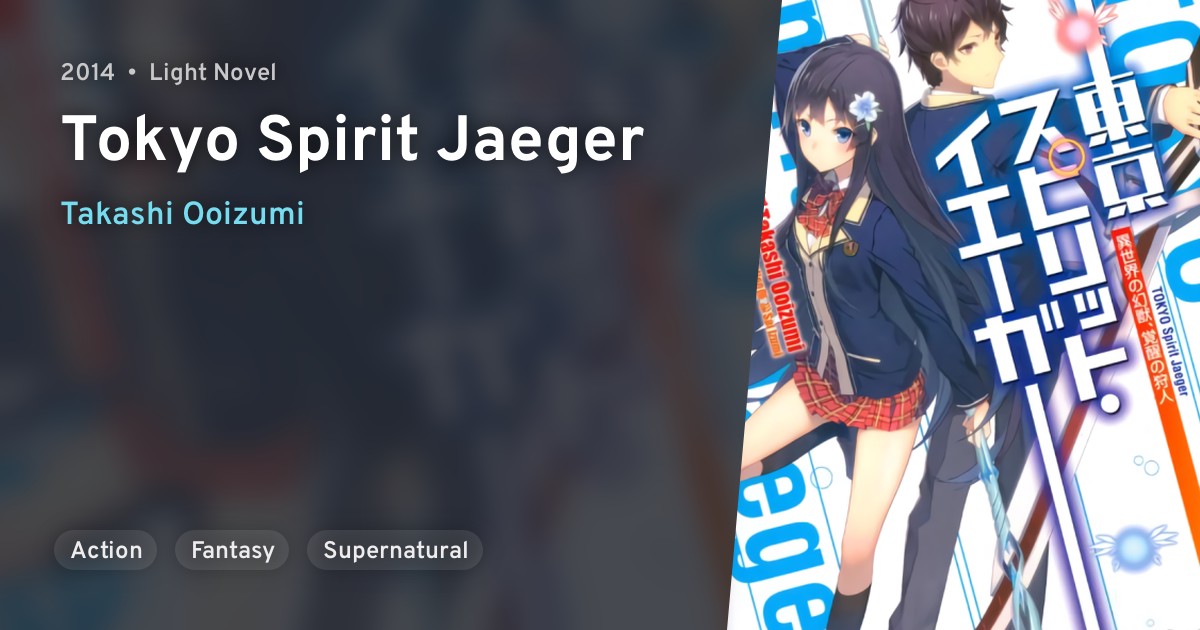 Tokyo Spirit Jaeger · AniList