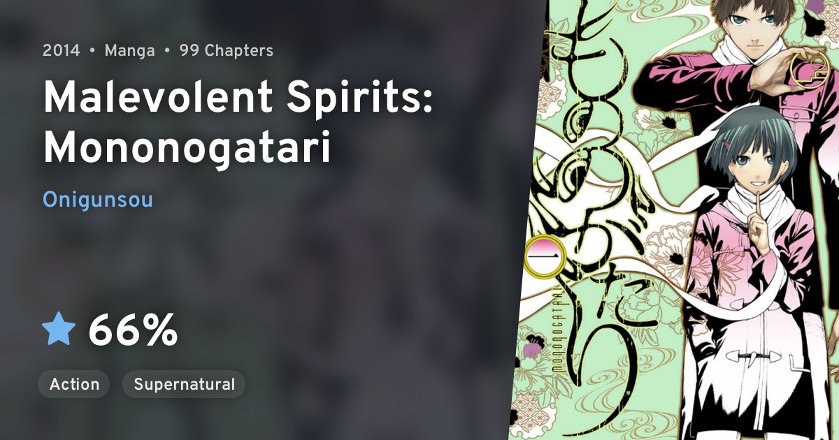 Mononogatari (Malevolent Spirits: Mononogatari) · AniList