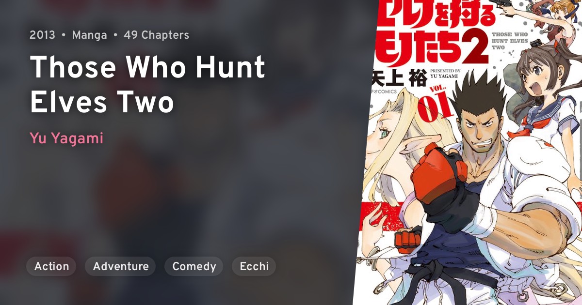 Elf wo Karu Mono-tachi 2 (Those Who Hunt Elves Two) · AniList